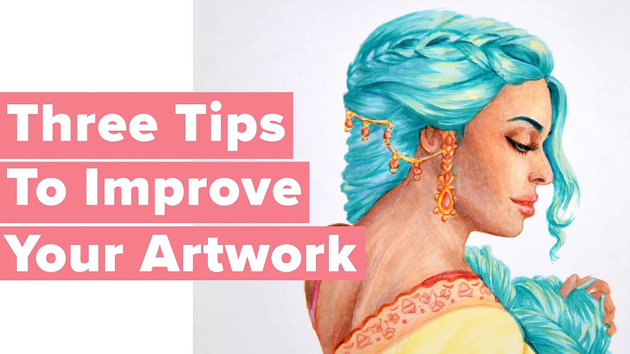 Improve your artwork with just three easy tips! - YouTube