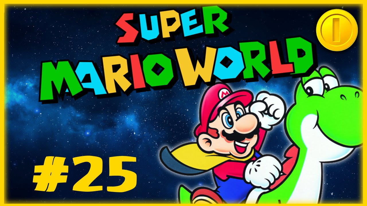 Super Mario World - Technical Difficulty - PART 25 - YouTube