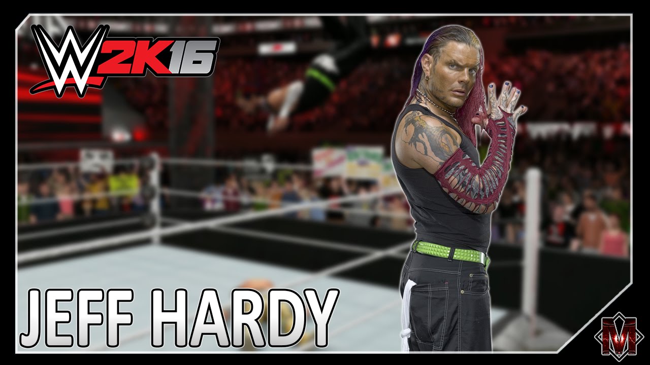 WWE 2K16 - Jeff Hardy Gameplay - YouTube