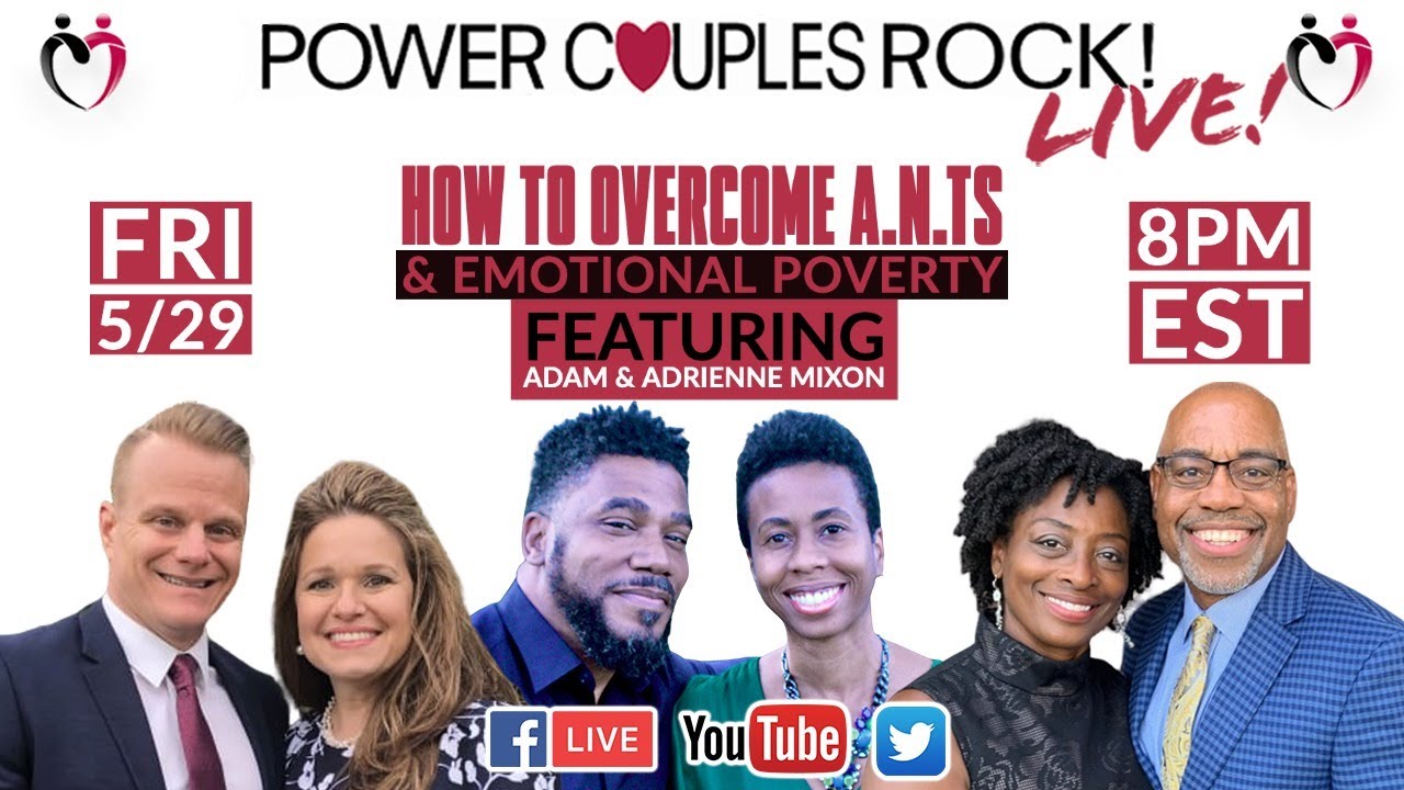 How To Overcome A.N.T.s & Emotional Poverty - Featuring Adam & Adrienne ...