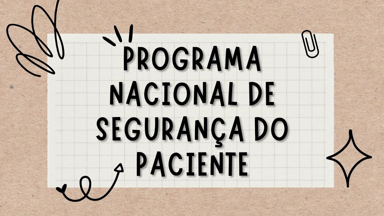 PROGRAMA NACIONAL DE SEGURANÇA DO PACIENTE (PNSP) - YouTube