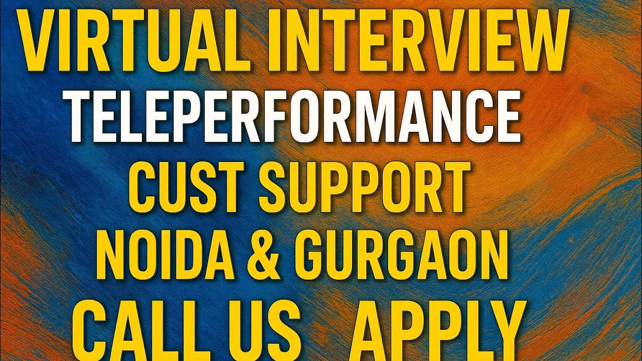 Virtual Interview guys Teleperformance Cust support Noida & Gurgaon ...