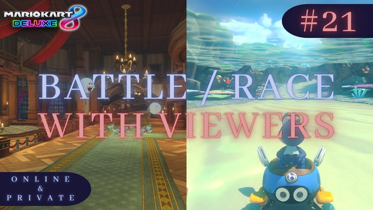 MK8D Live Battle 🥀 + Race 🚥 With Viewers (Live 21) Mario Kart 8 Deluxe ...