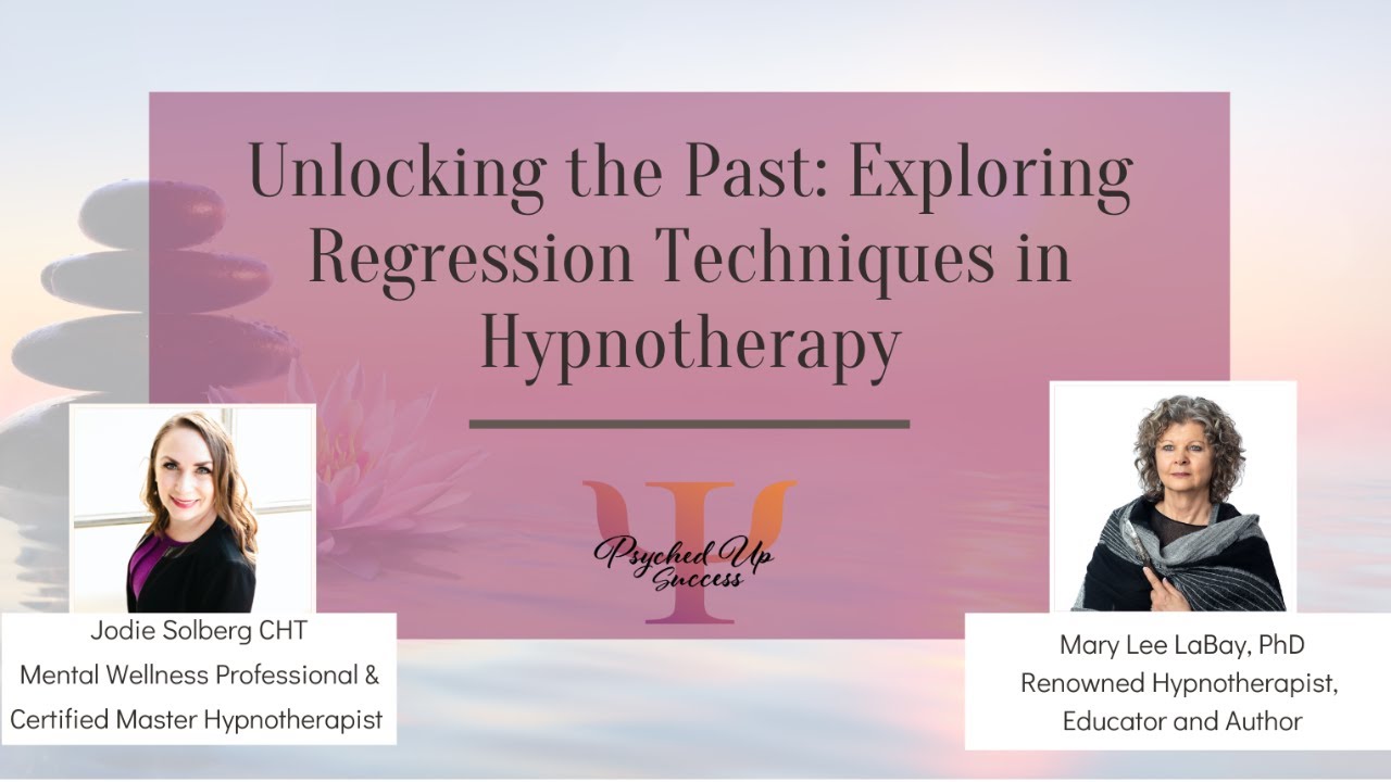 Unlocking the Past: Exploring Regression Techniques in Hypnotherapy ...