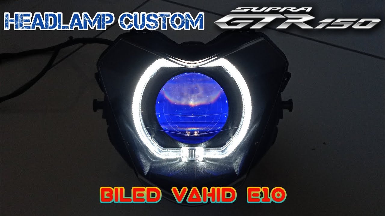 Custom Lampu Supra GTR150 || Biled Vahid E10 - YouTube