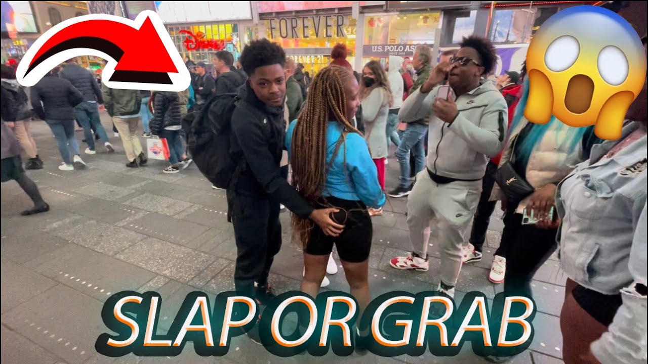 Slap Or Grab😳🍑‼️ (NYC EDITION) - YouTube