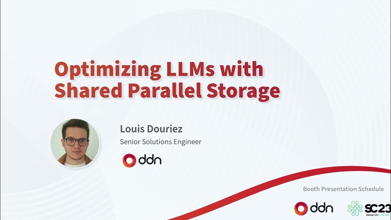 Optimizing LLMs with Shared Parallel Storage - Louis Douriez, DDN - YouTube