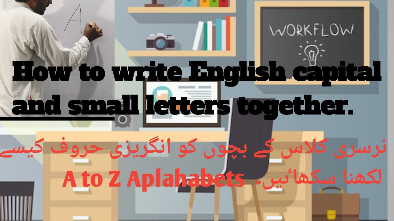 how to write English Alphabets| Capital and Small letters| Class ...