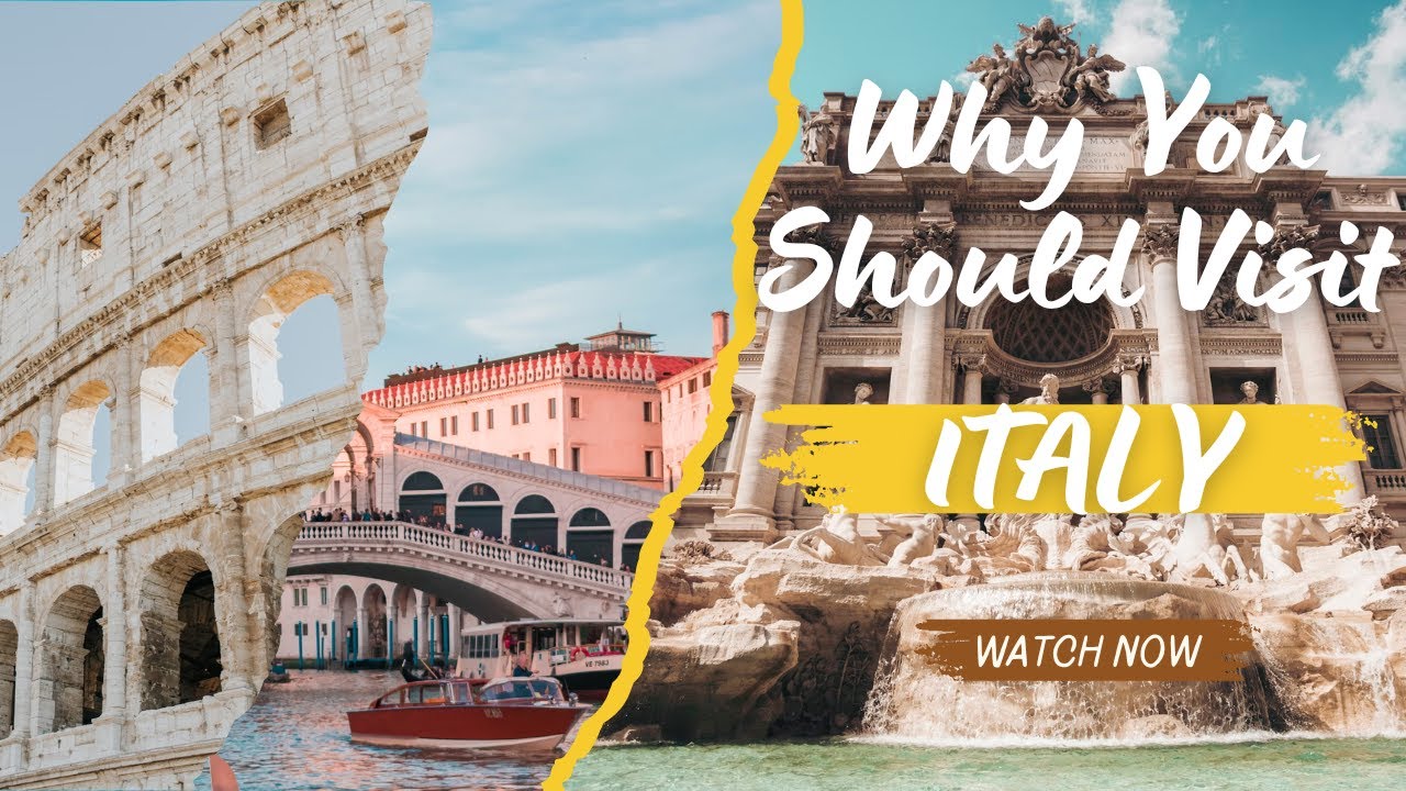 WHY YOU SHOULD VISIT ITALY? - YouTube