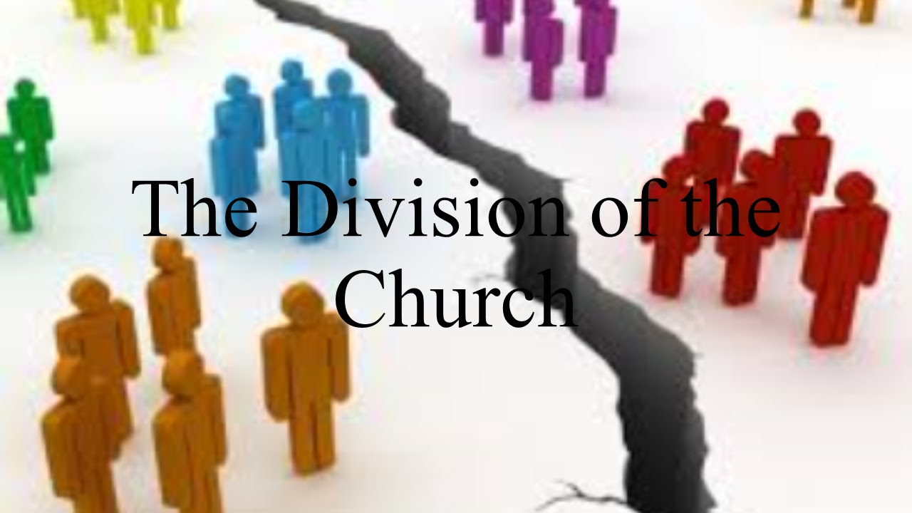 The Division of the Church - YouTube