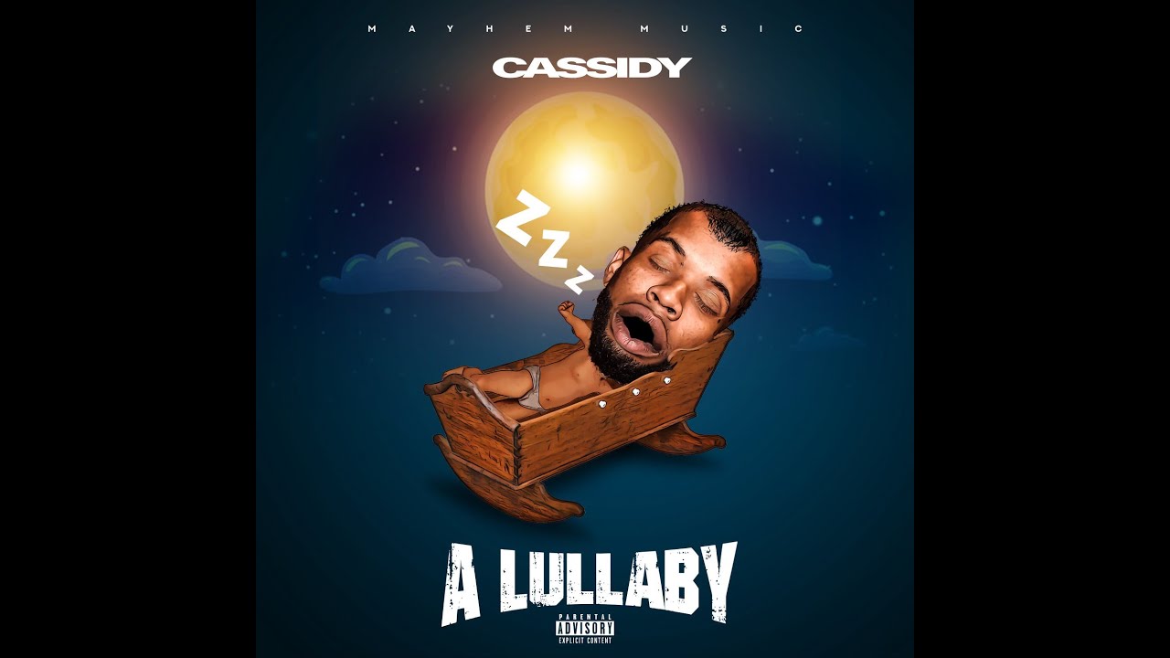 Cassidy Lullaby Official Audio Youtube Music