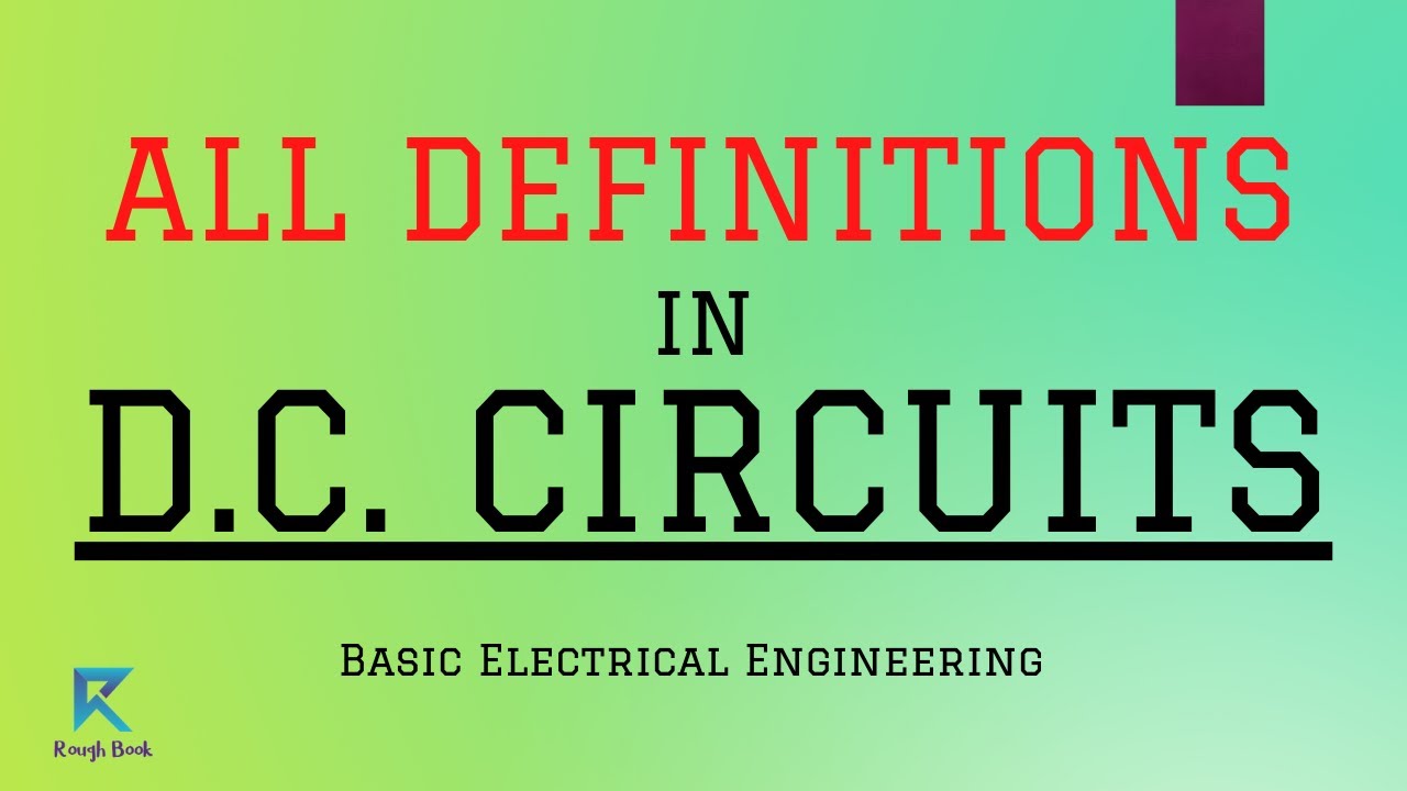 Definitions in DC Circuits | Basic Electrical Engineering | Rough Book - YouTube