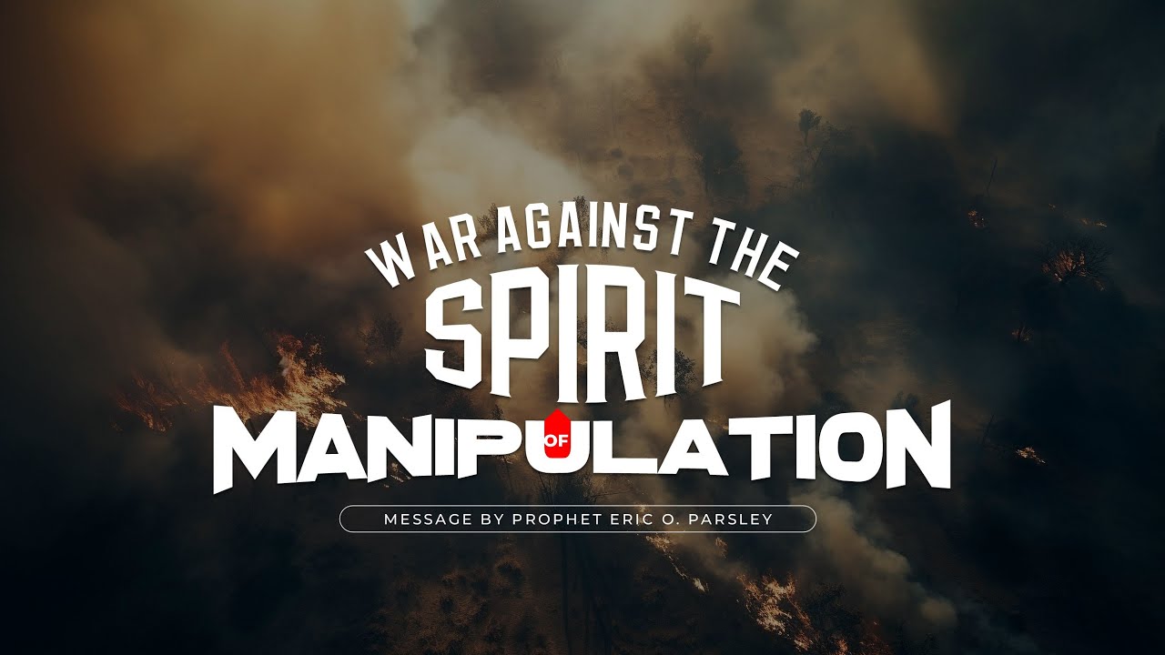 #WAR AGAINST THE SPIRIT OF MANIPULATION || PRAYER AND THE PROPHETIC ...