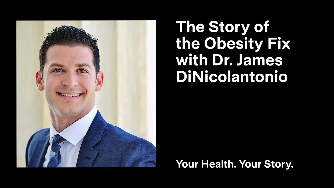 The Story of the Obesity Fix with Dr. James DiNicolantonio - YouTube