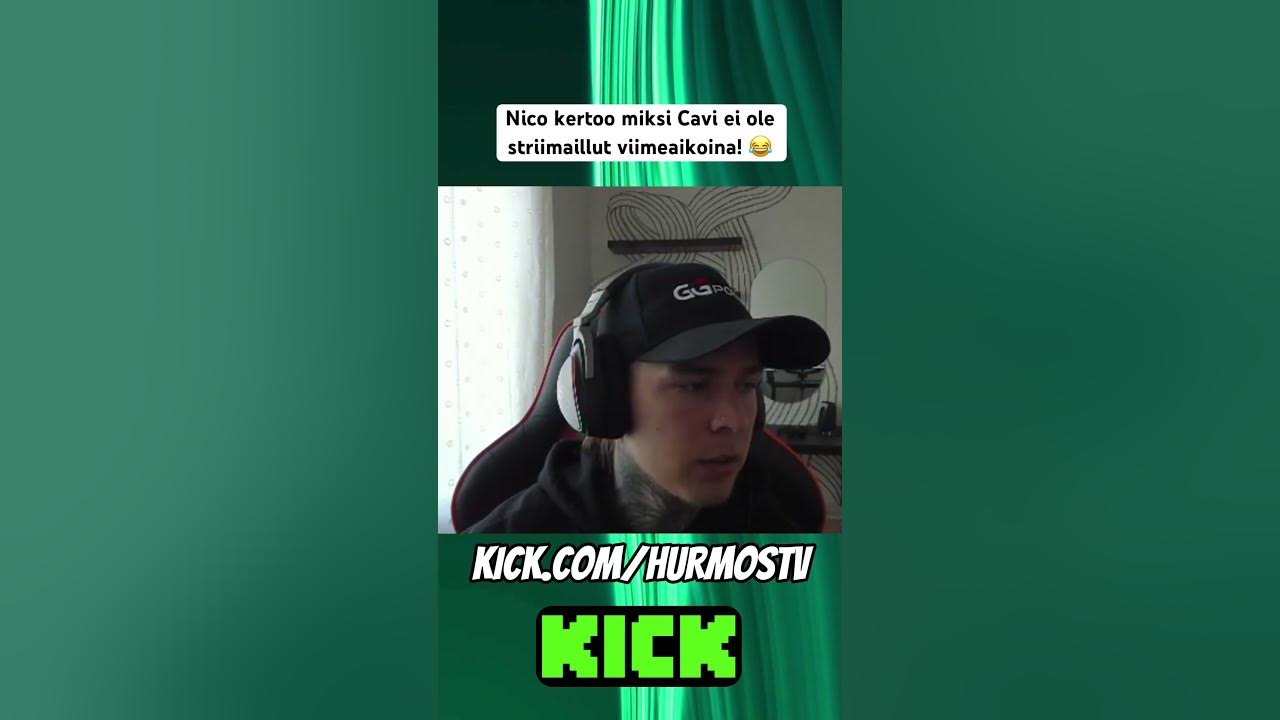 Nico kertoo miksi Cavi ei ole striimaillut viimeaikoina! 😂 #suomikick #kicksuomi #hurmostv - YouTube