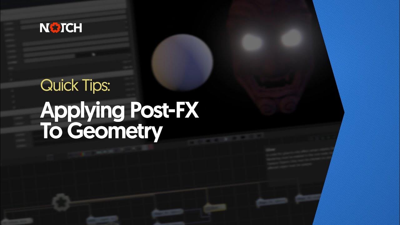 Applying Post - FX To Geometry (Notch Quick Tip) - YouTube