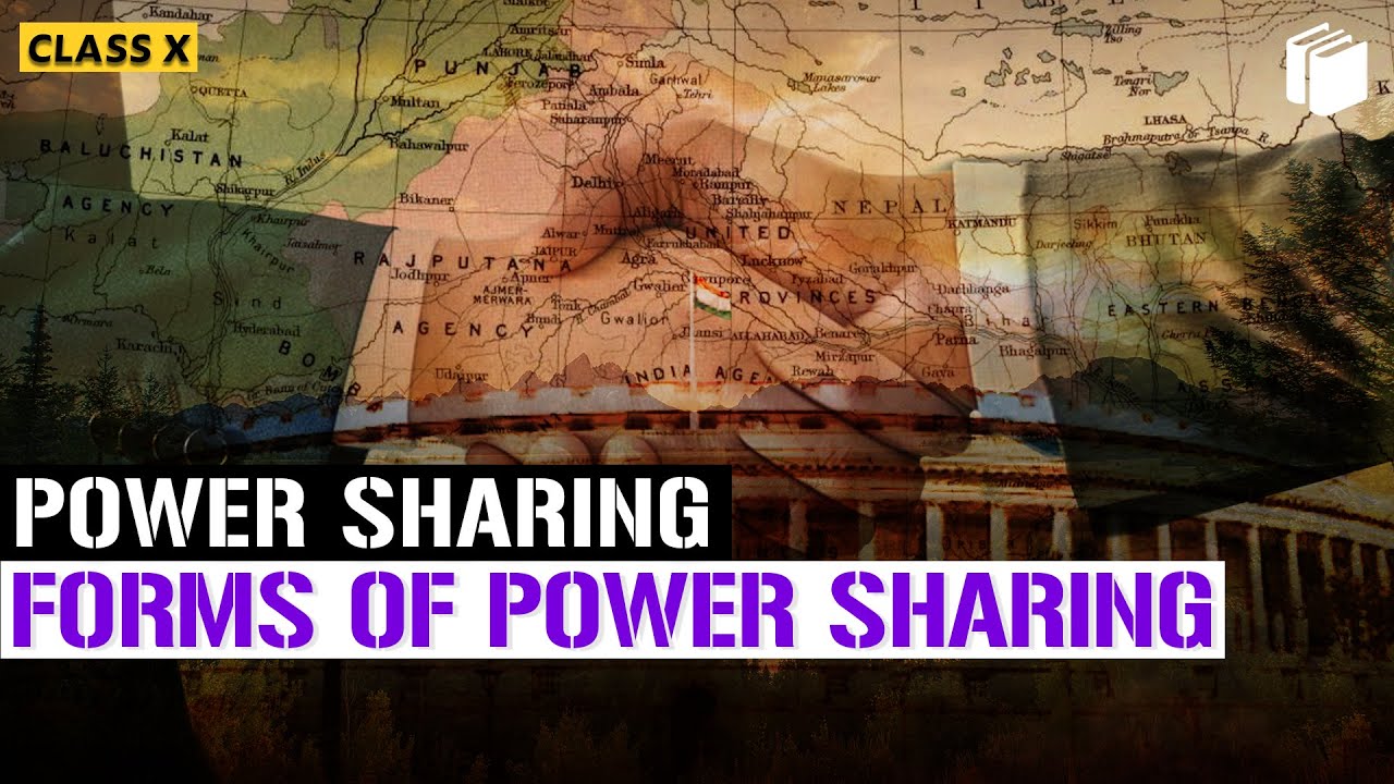 Forms of Power Sharing | Power Sharing | Chapter 1 - Civics | Class 10 ...