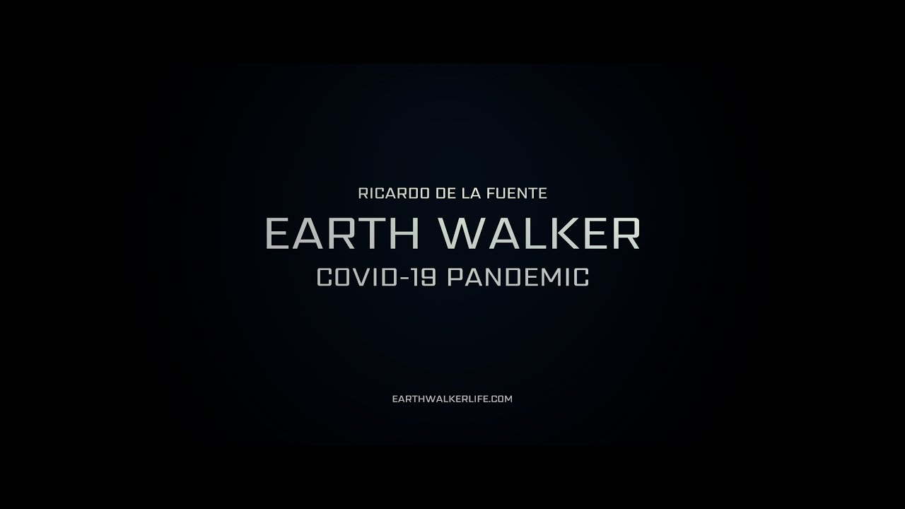 Earth Walker Covid 19 Pandemic Trailer - YouTube