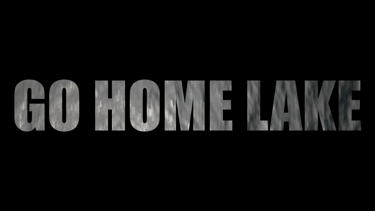 Go Home Lake Promo Video - YouTube