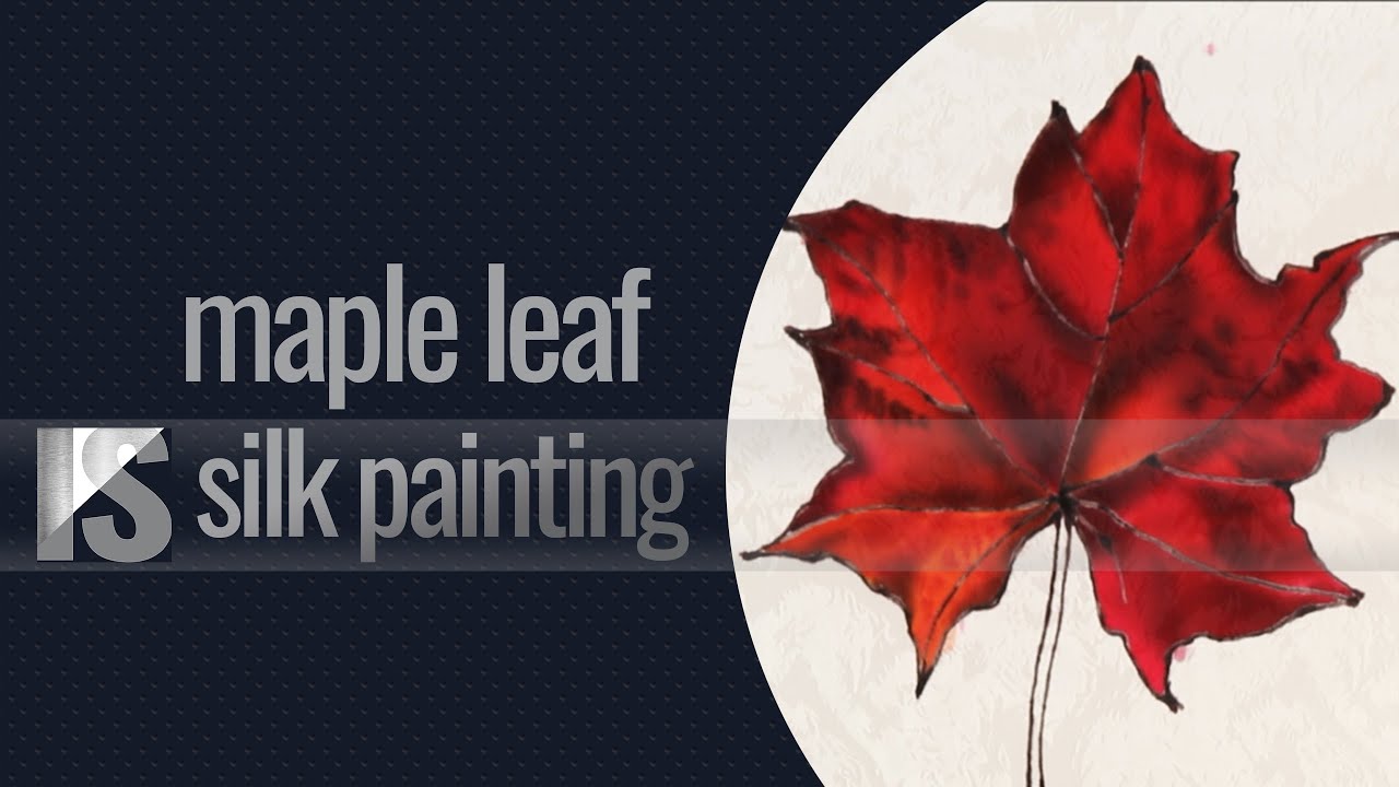 MAPLE LEAF creating Pattern and Painting it on Silk - YouTube
