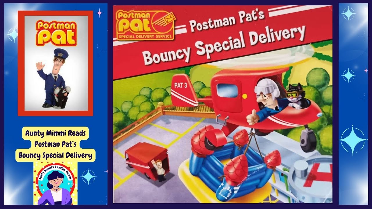 Aunty Mimmi Reads 'Postman Pat’s Bouncy Special Delivery', Fun Books ...