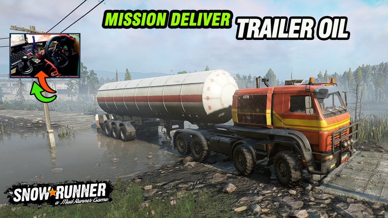 Snowrunner Gameplay PC | MISSION DELIVER FUEL CARRIER TRAILER TO THE ...