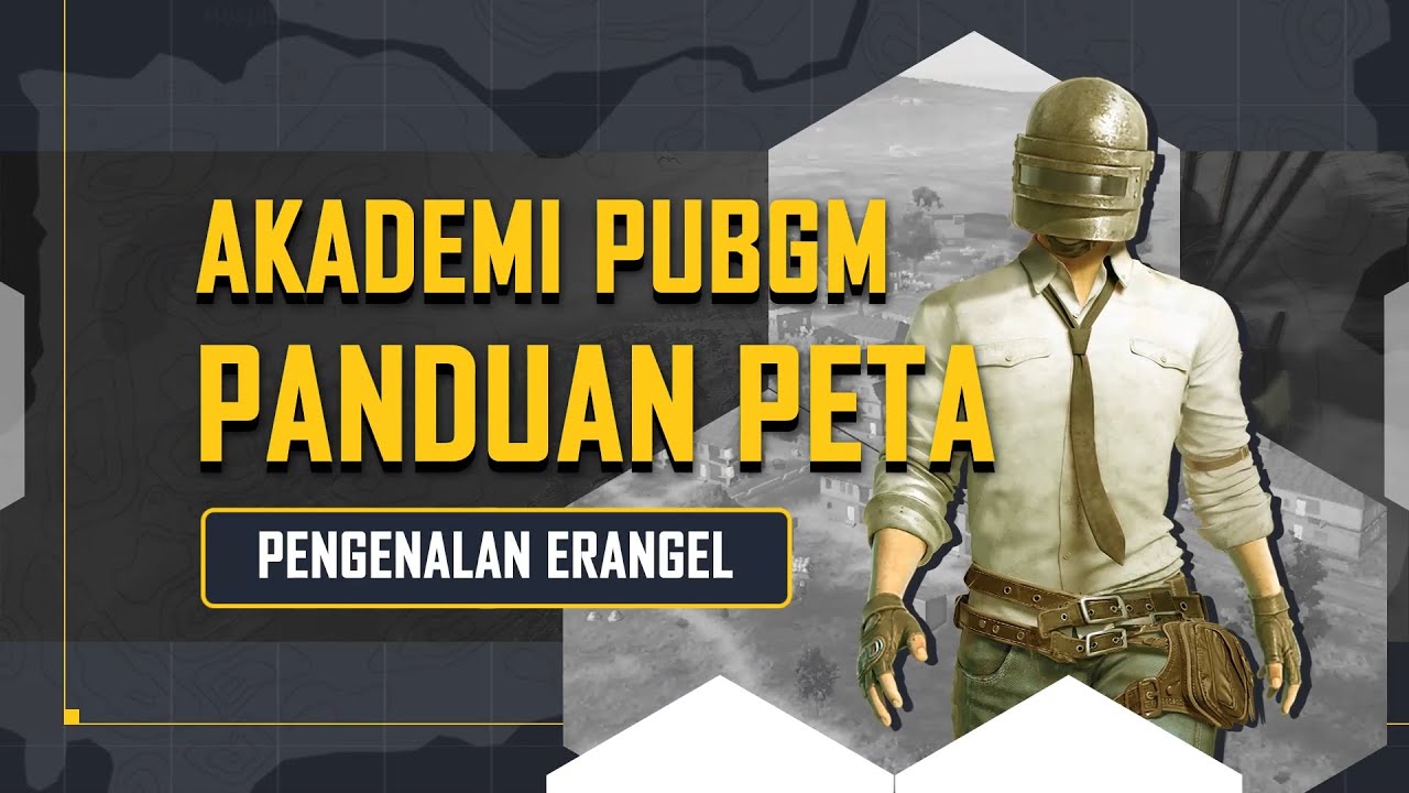 PUBG MOBILE | Pantuan Peta Akademi PUBGM: Pengenalan Erangel - YouTube