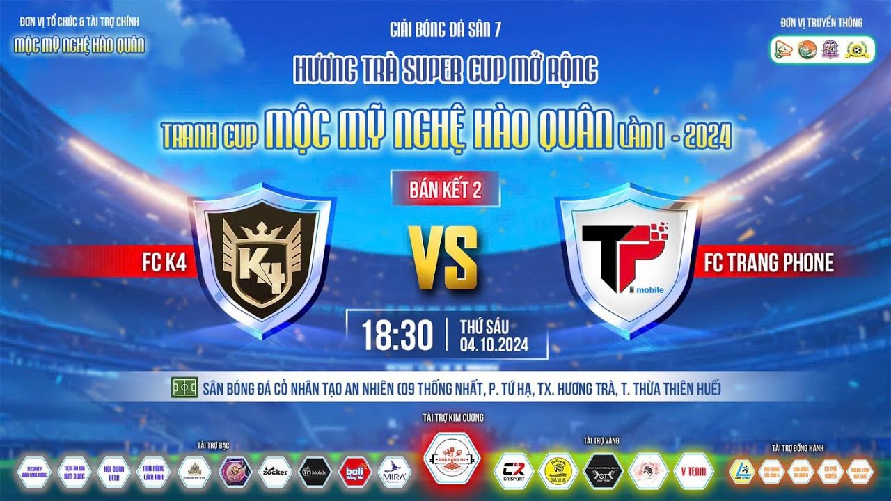 🔴 BÁN KẾT 2⚽️FC K4🆚 FC TRANG PHONE🏆GIẢI BĐ S7 HƯƠNG TRÀ SUPER CUP CÚP MỘC MỸ NGHỆ HÀO QUÂN - YouTube
