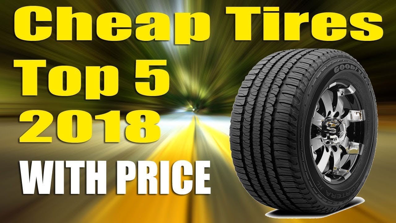 Top 5 Cheap Tires Online 2018 With Price - YouTube