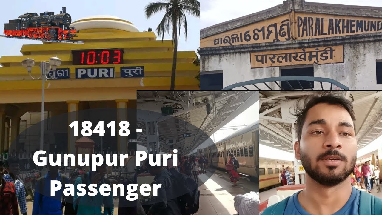 Train to Puri | 18418 - Gunupur Puri Passenger Via Palasa ,Brahmapur ...