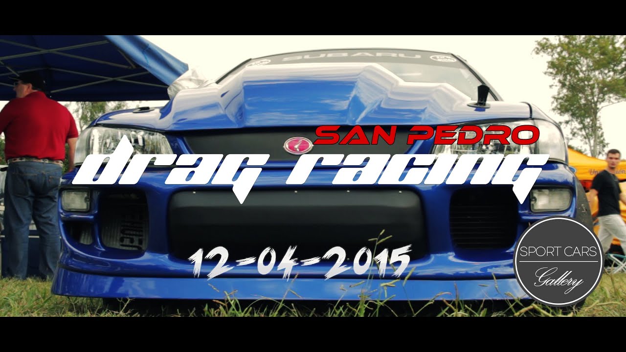 Drag Racing - San Pedro - Fecha 3 - 12/04/2015 - YouTube