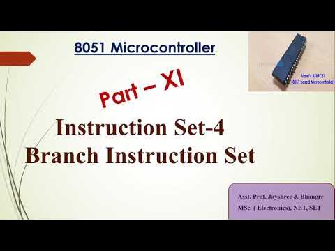 Part 11 of 8051 Microcontroller: Instruction Set-4 (Branch Instructions ...