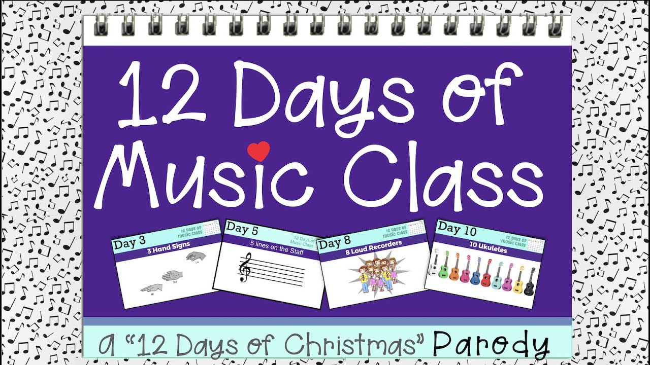 12 Days of Music Class a Parody of 12 Days of Christmas - YouTube