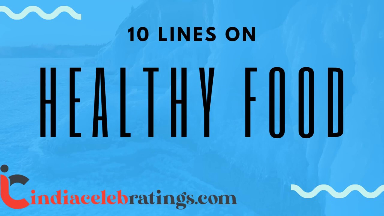 10 Lines On Healthy Food Essay Indiacelebratings YouTube 10-lines-on-healthy-food-essay-indiacelebratings-youtube