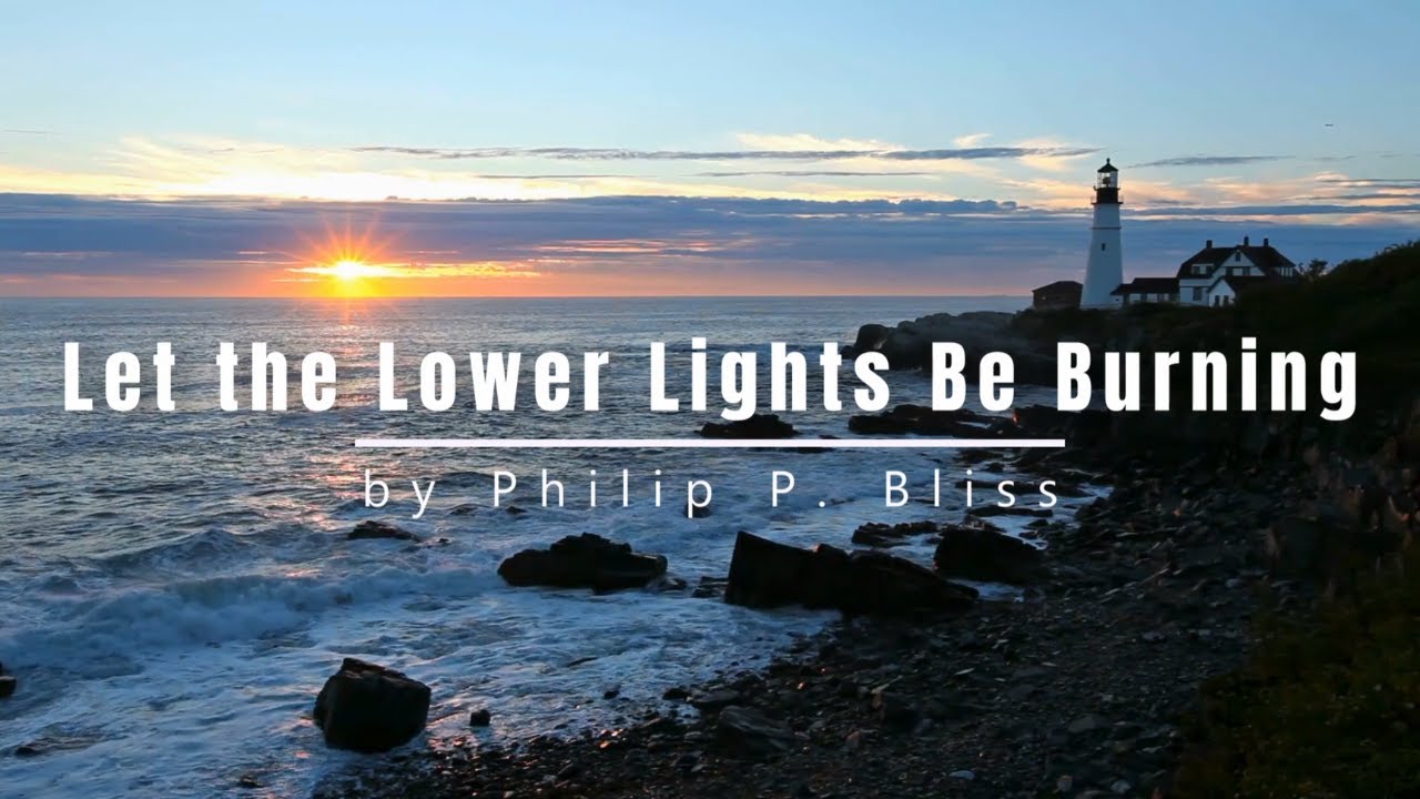 Let the Lower Lights Be Burning | Relaxing Piano Hymn with lyrics - YouTube