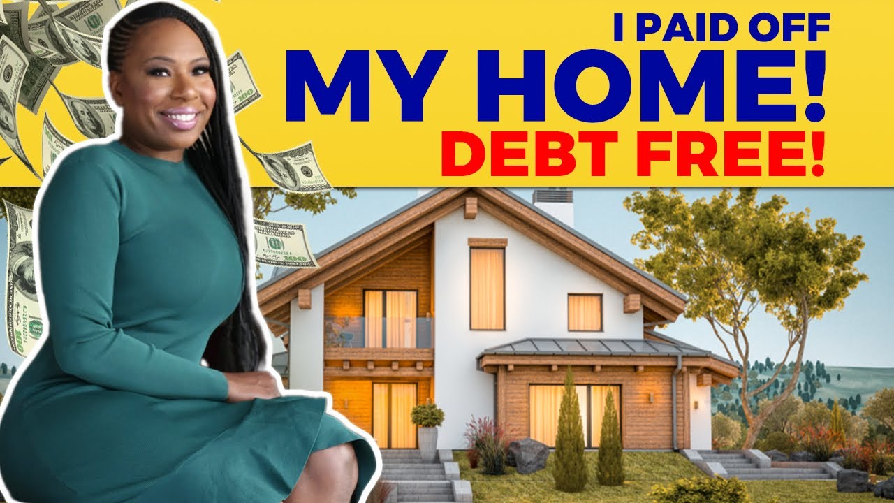 HOW I PAID OFF MY MORTGAGE IN 6 YEARS 🏡 PAY OFF YOUR HOUSE EARLY HERE'S ...
