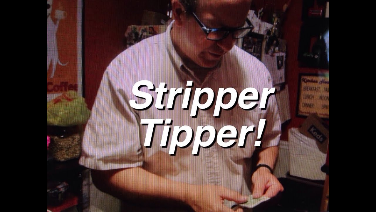 Stripper Tipper! from 6/3/14 - YouTube