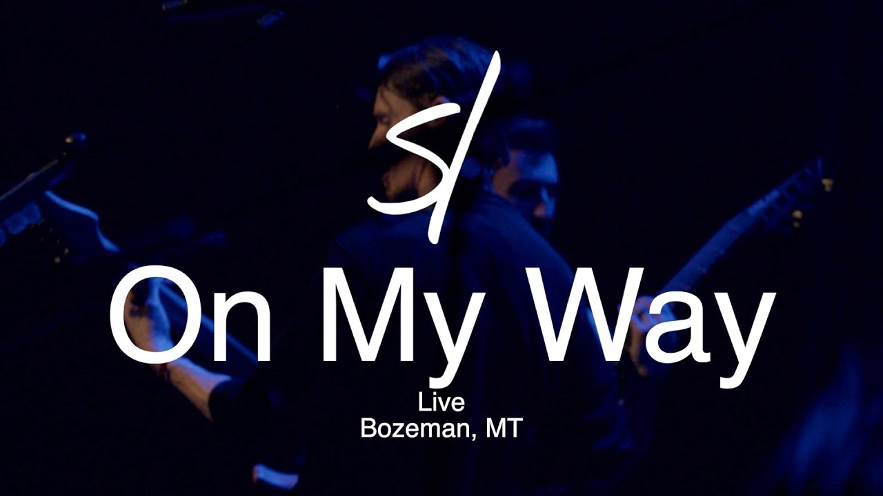 On My Way Live - YouTube