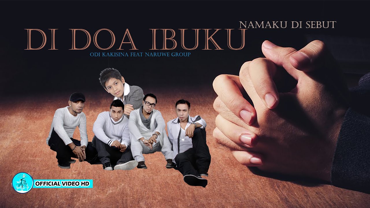 DI DOA IBUKU NAMAKU DI SEBUT | ODI FEAT NARUWE | KEVS DIGITAL STUDIO ...