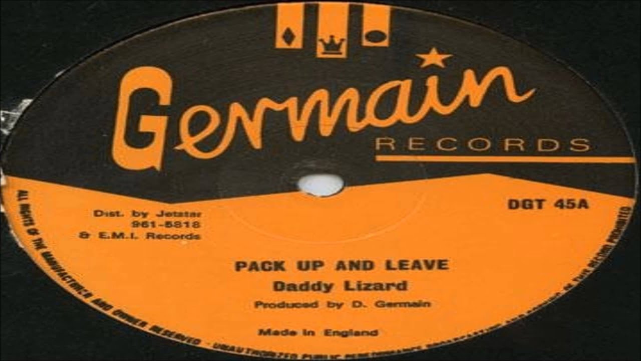 Daddy Lizard-Pack Up & Leave (Dancehall Masters Vol.1 1988) Germain ...
