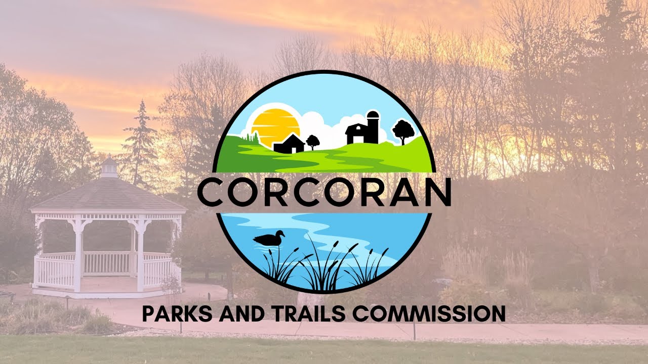 City of Corcoran Parks and Trails Commission Meeting May 15, 2025 - YouTube