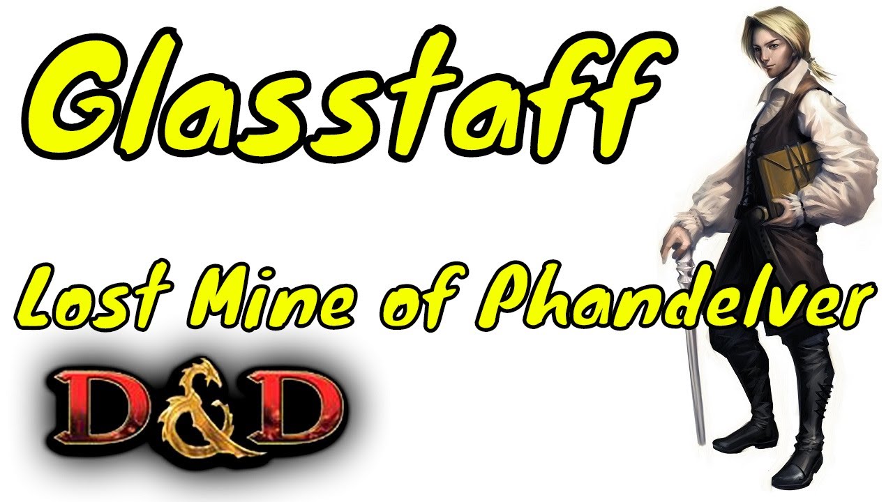 Glasstaff (Lost Mine of Phandelver DM Guide) - YouTube