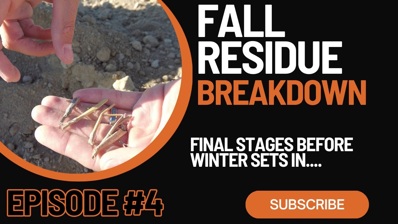 Revolutionizing Soil Health - The Final Chapter in Our Fall Residue Breakdown Series (Ep. 4 ...