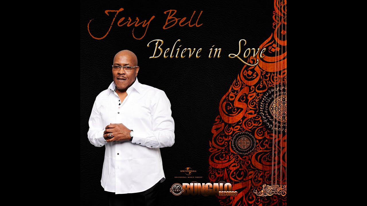 BELIEVE IN LOVE JERRY BELL MUSIC VIDEO 1080 - YouTube