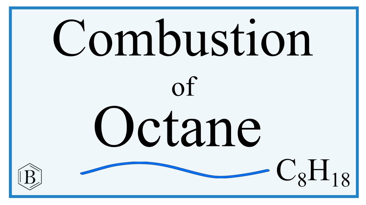 Balancing The Equation For The Combustion Of Octane C8H18 YouTube