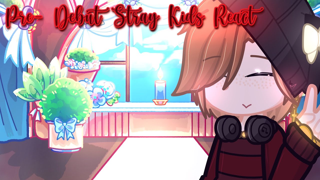 Pre- Debut Stray Kids React | GL2 | PART 2 | Read Desc. | • Lovely ...