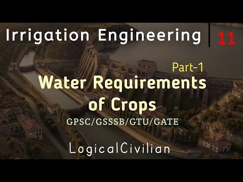 Lec 11- Water Requirement for Crops| Irrigation Engineering |#irrigation #interview #gpsc