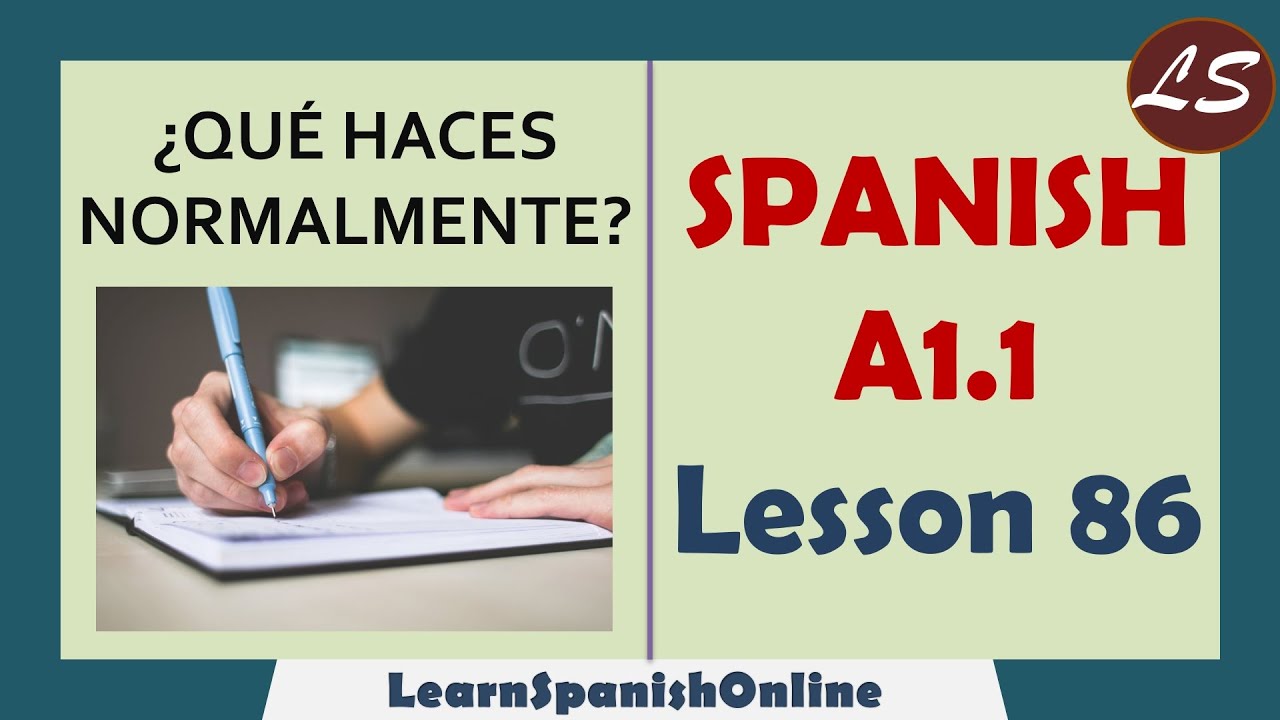 ¿Qué Haces Normalmente? | Spanish A1 - Lesson 86 - YouTube
