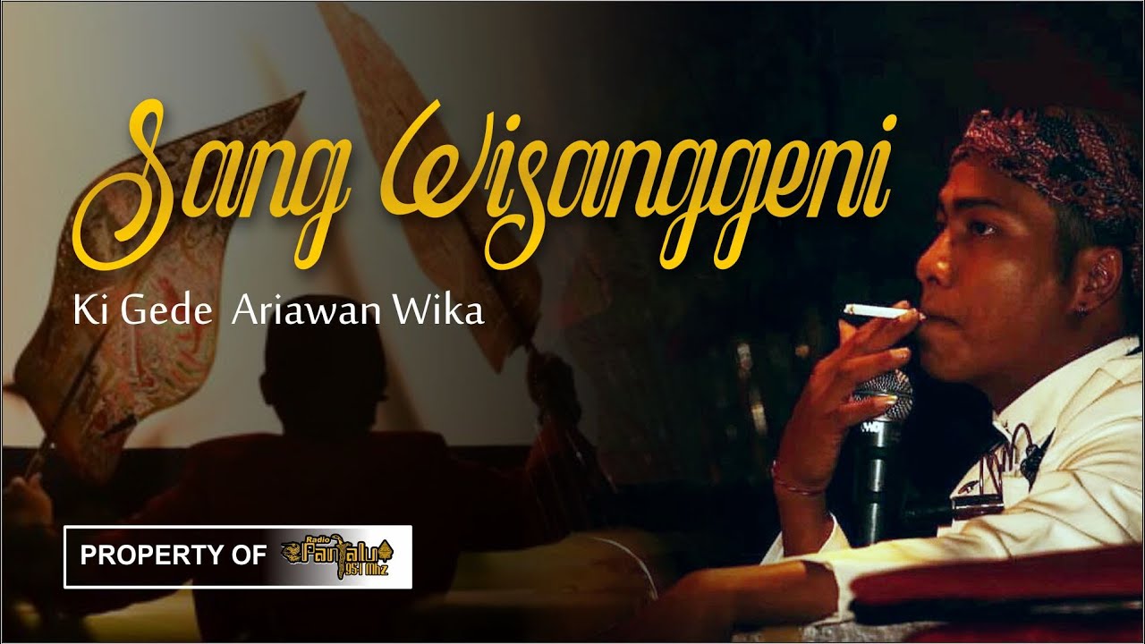 SANG WISANGGENI --- Ki Gede Ariawan Wika | By. Panjalu Official - YouTube