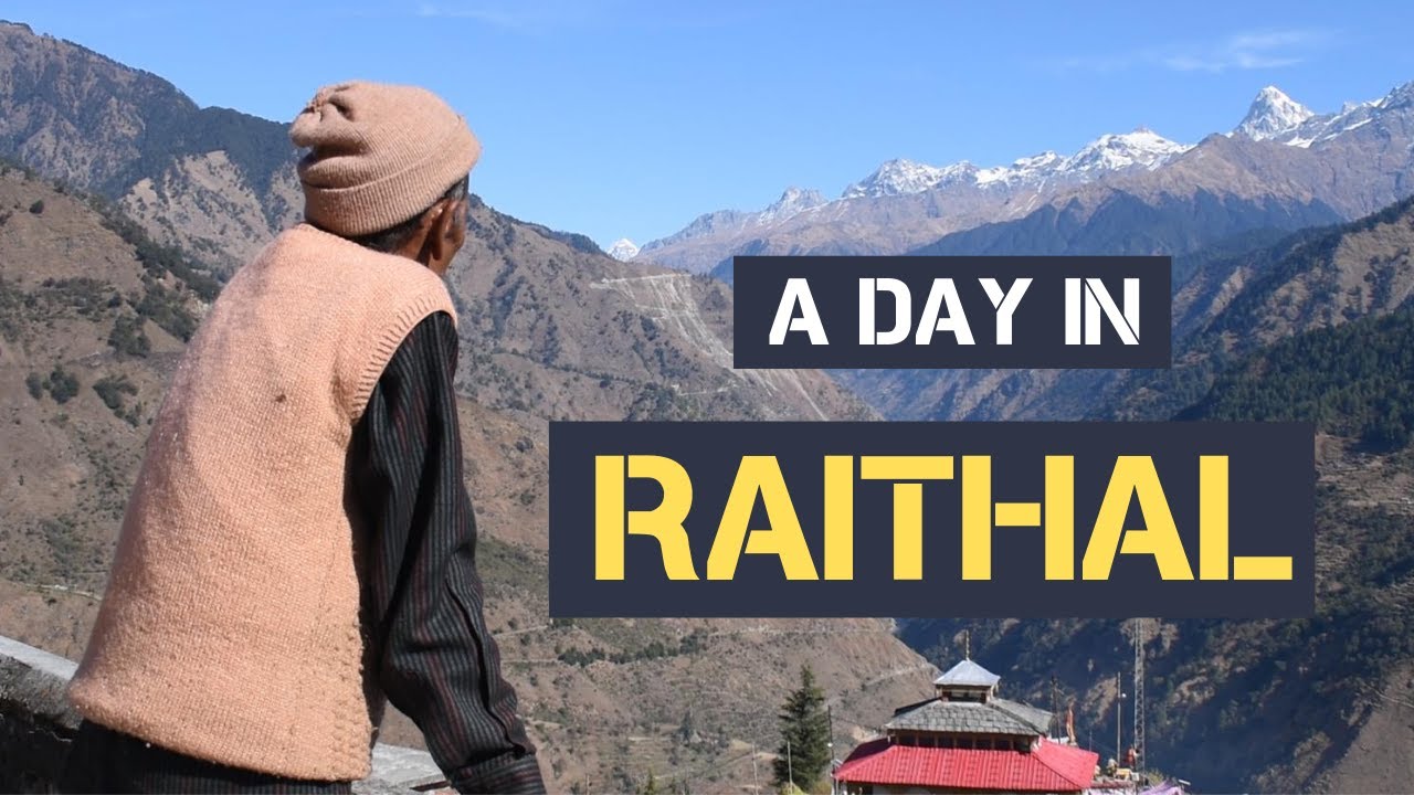 Life in the mountains | Raithal - Uttarakhand - YouTube